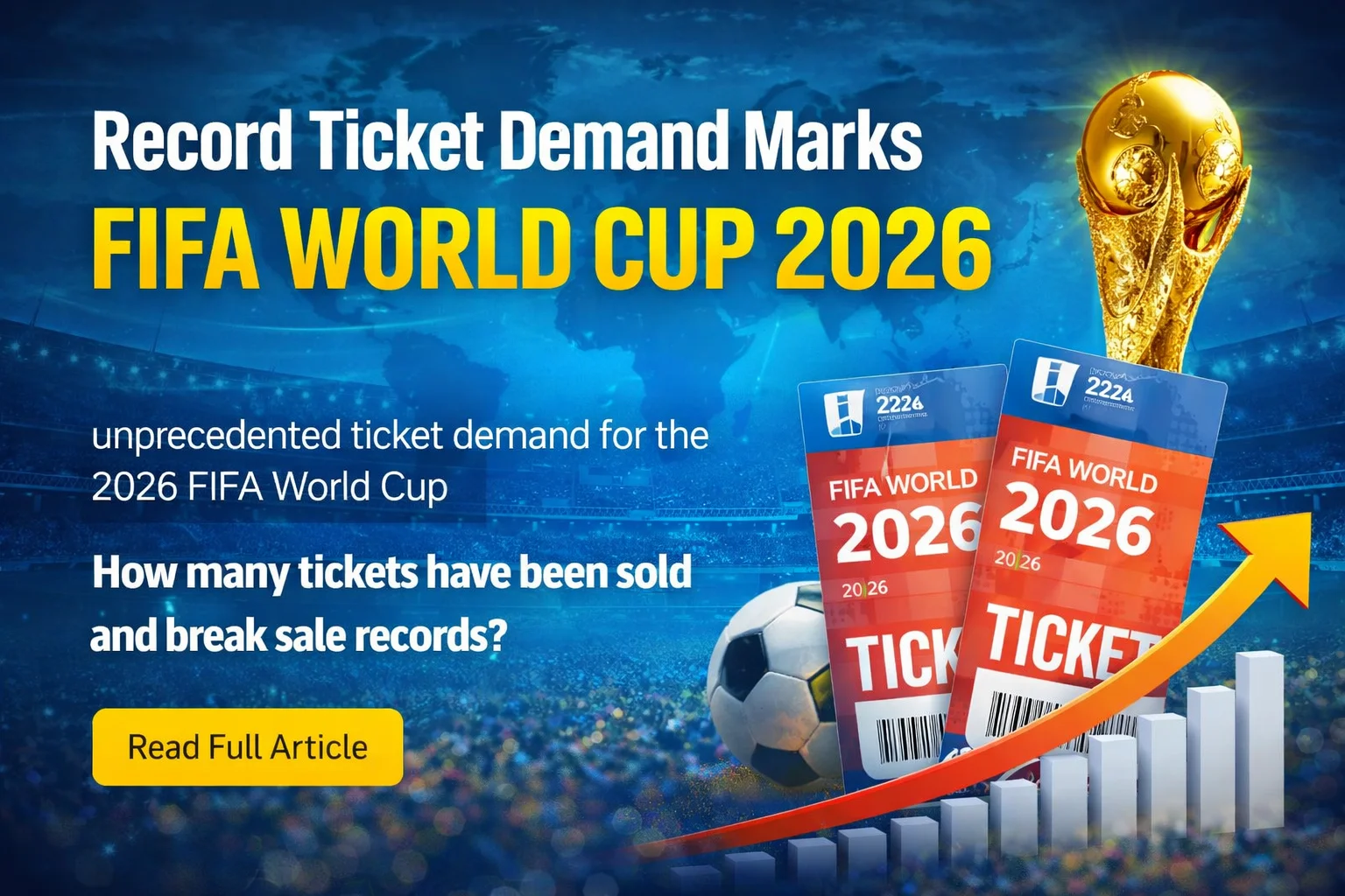 FIFA World Cup 2026 Breaks Ticket Demand Records Worldwide